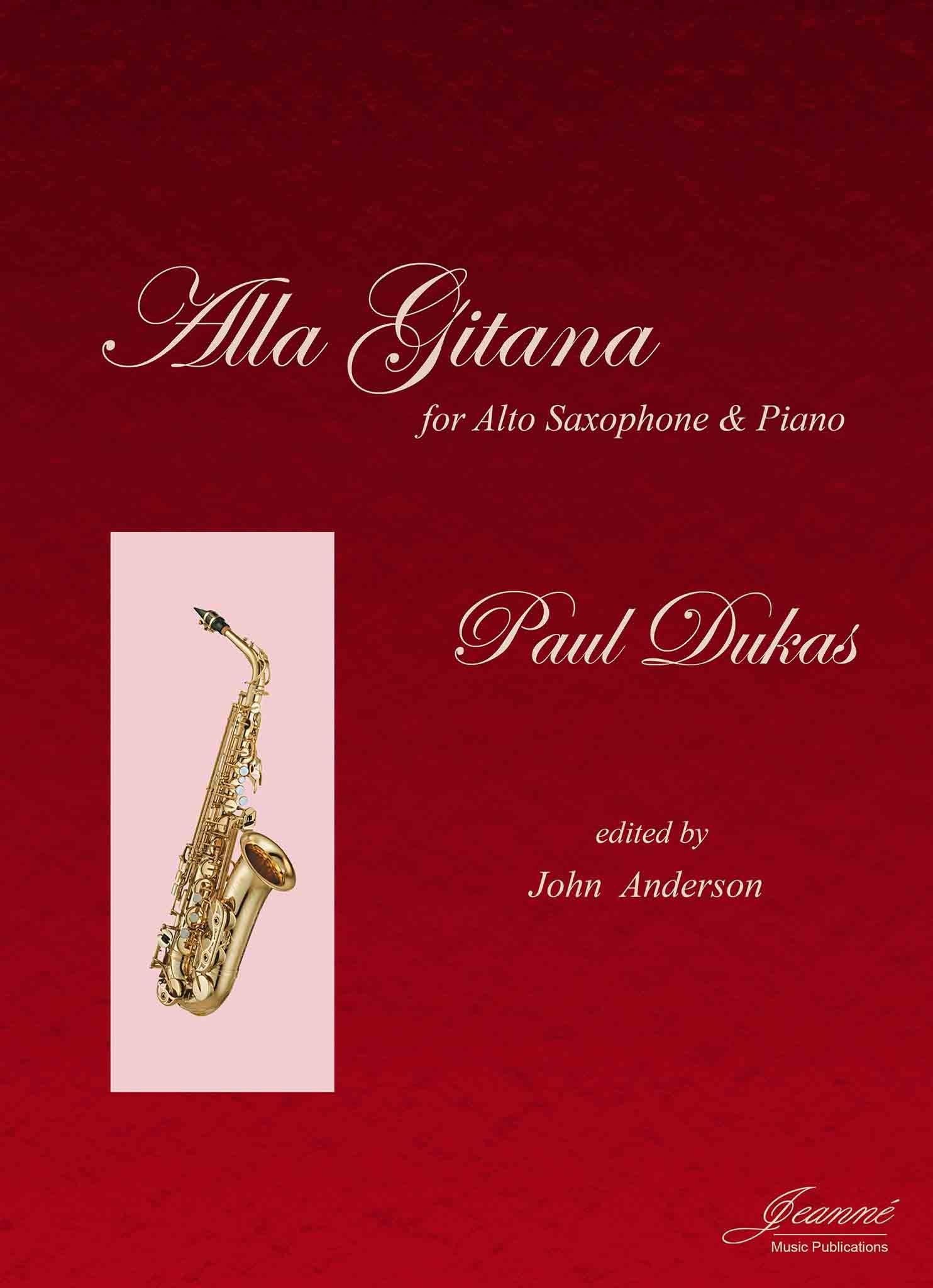 Dukas (Anderson): Alla Gitana for alto saxophone and piano – Jeanne-Inc