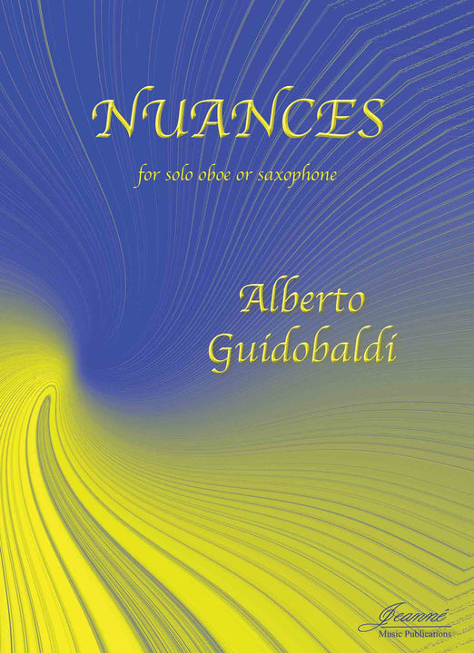Guidobaldi: Nuances for solo oboe or saxophone – Jeanne-Inc