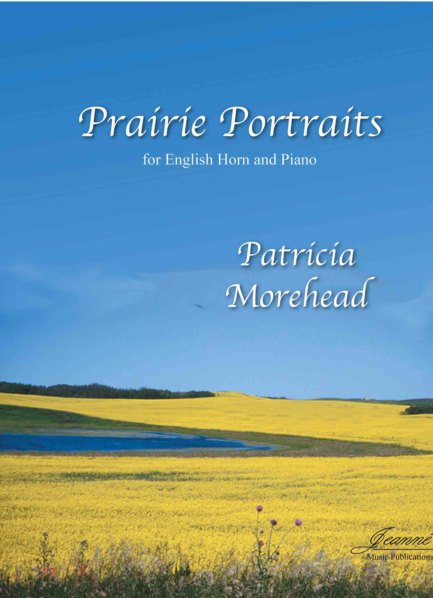 Morehead: Prairie Portraits for English Horn and Piano – Jeanne-Inc