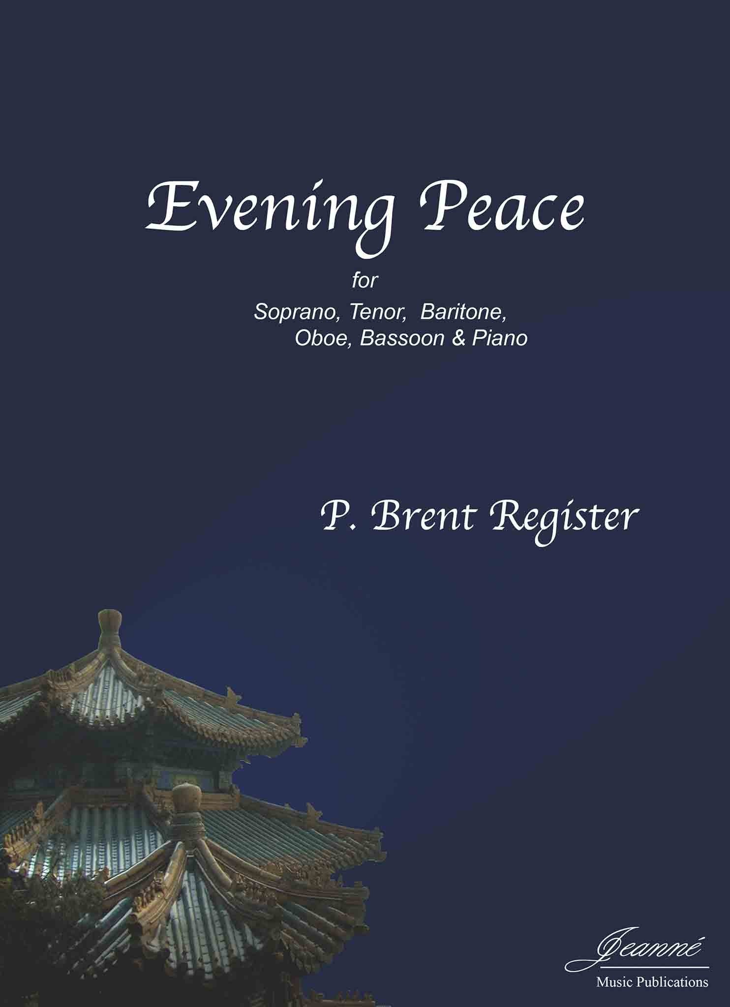 Register: Evening Peace-Soprano, Tenor, Baritone, Oboe, Bassoon, Piano ...