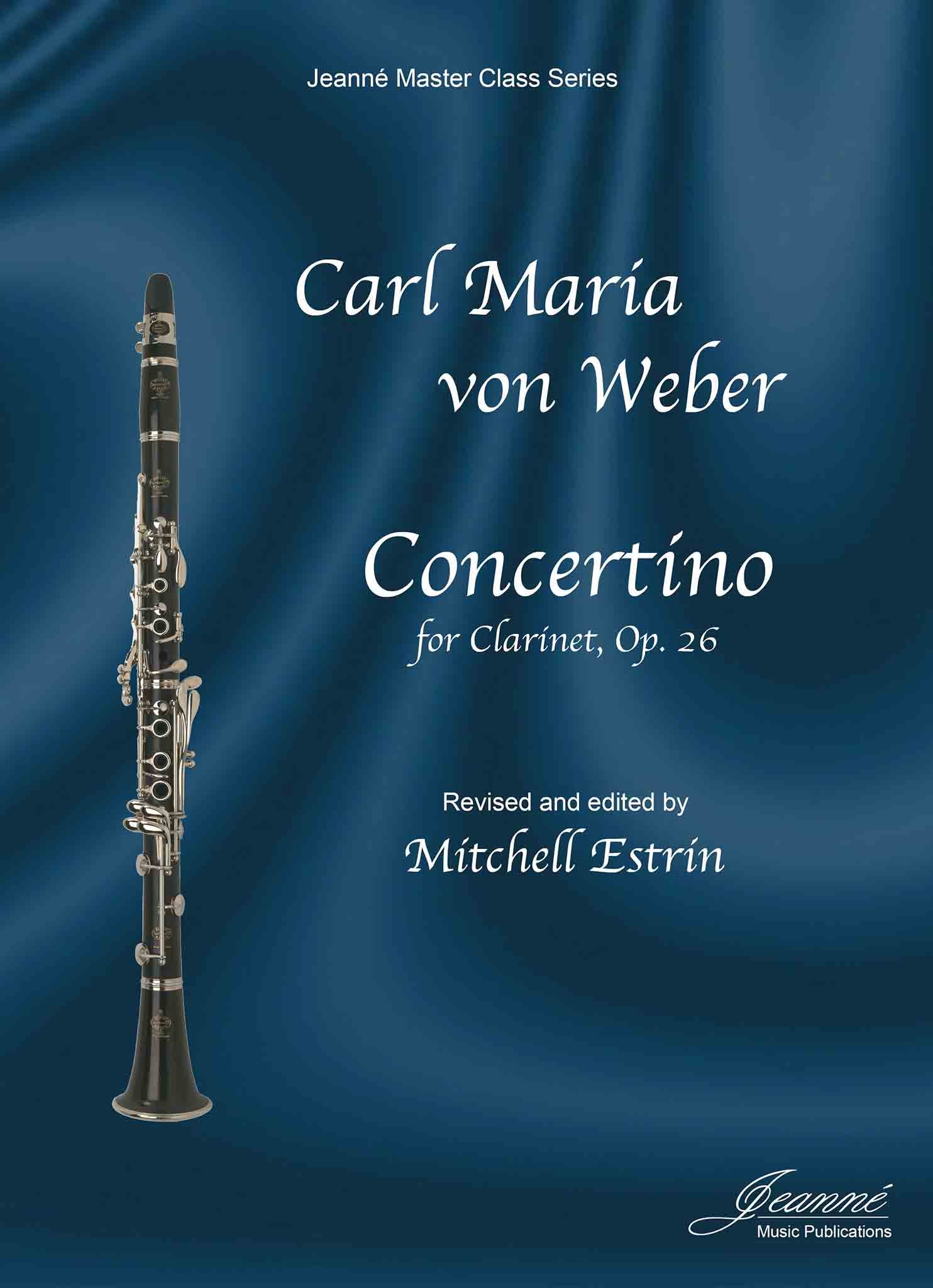 Weber (Estrin): Concertino for Clarinet and Piano, Op. 26 – Jeanne-Inc